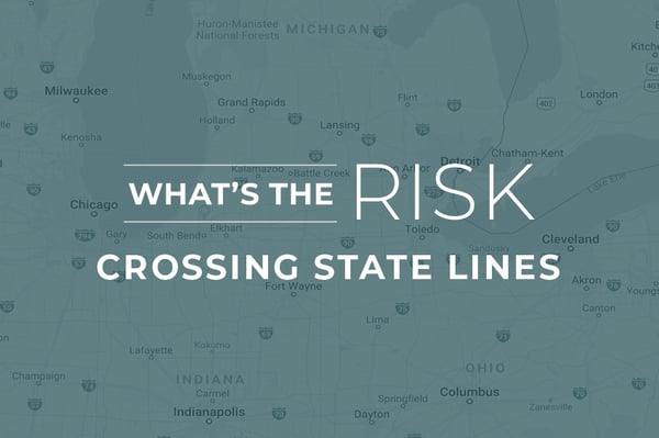 What's The Risk - Crossing State Lines